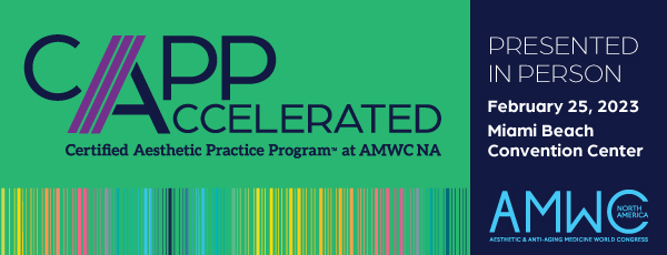 Informa Medical Aesthetics: CAPP Accelerated LIVE at AMWC North America